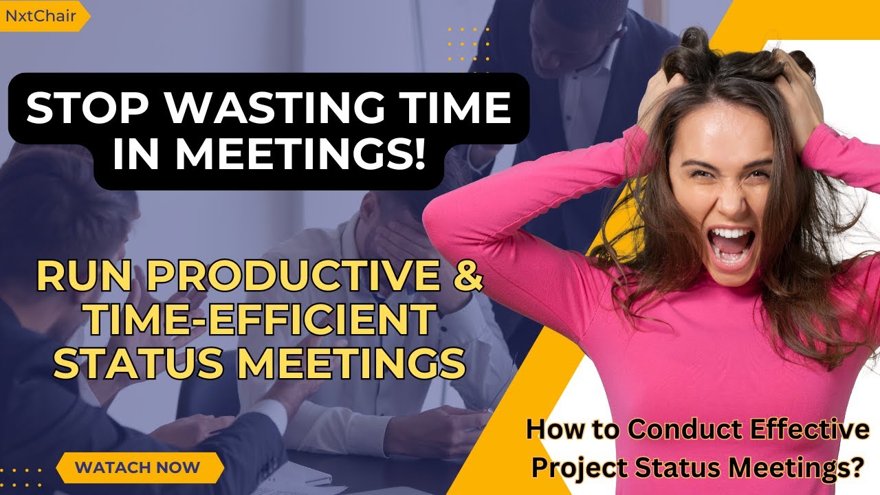 How to Conduct Effective Project Status Meetings | Step-by-Step Guide ...