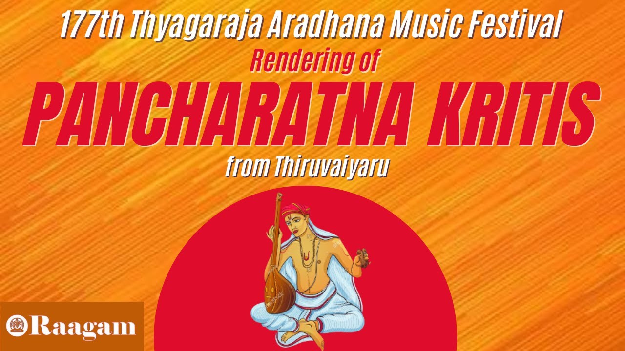 Rendering of PANCHARATNA KRITIS from Thiruvaiyaru II 177th Thyagaraja ...