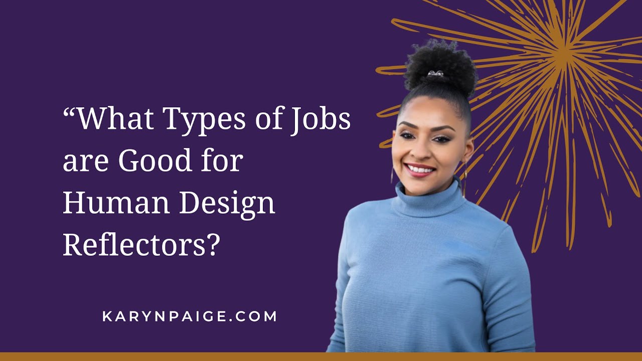 Career Advice for Reflectors 💎 #humandesign #humandesignreflector - YouTube
