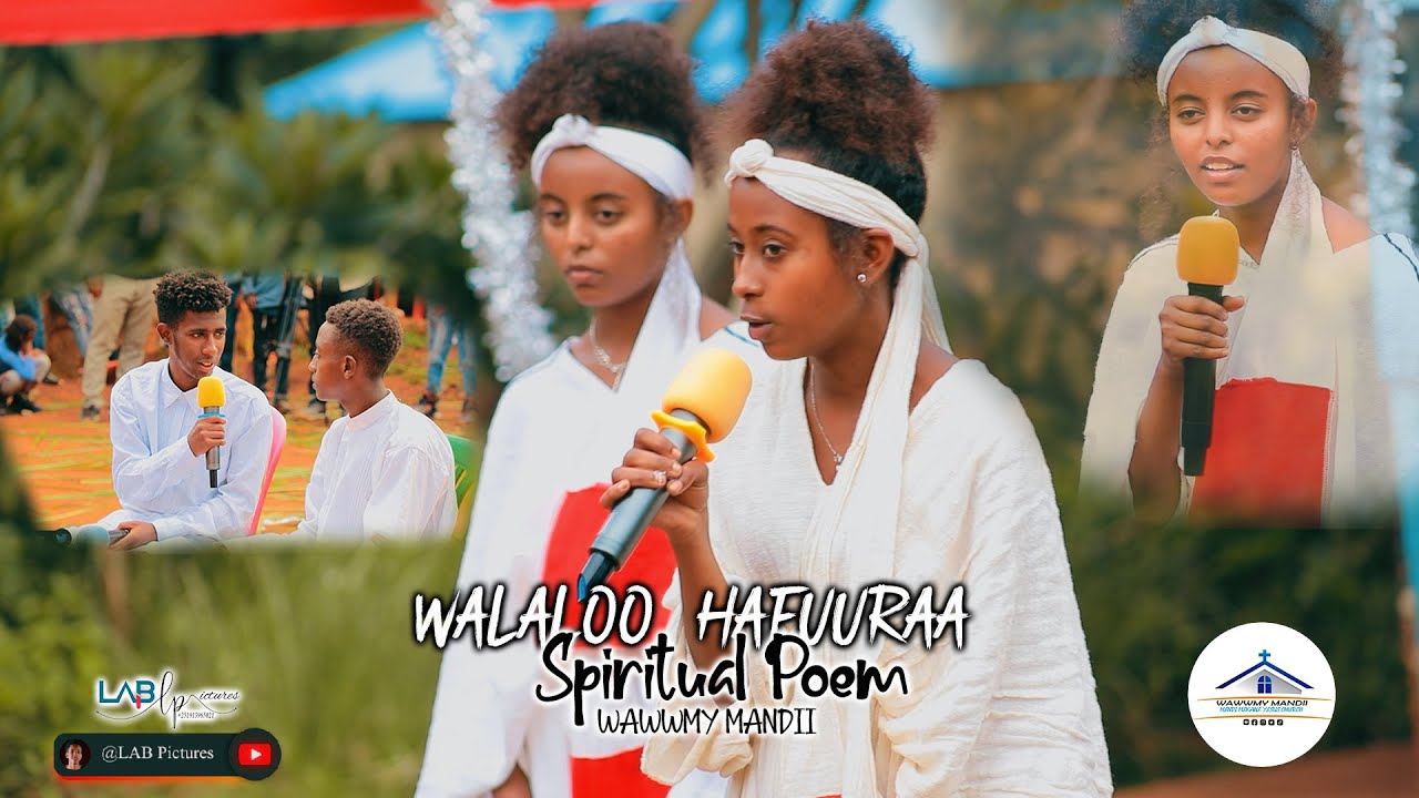 WALALOO HAFUURAA: SPIRITUAL POEMS:2023 @mendimekaneyesuschurch - YouTube