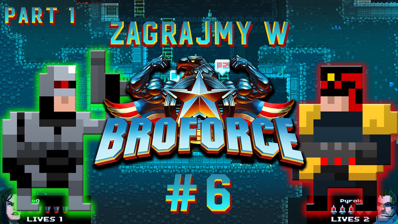 Zagrajmy w Broforce CO-OP: Mangetsuu & ZoQ #6 part 1 - ZOKA CZAS [PL ...