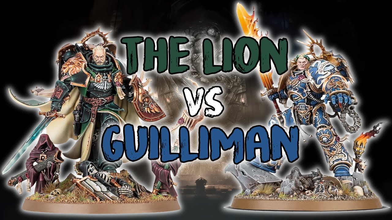 CAN THE LION BEAT ROBOUTE GUILLIMAN?! | Warhammer 40k 9th Edition ...