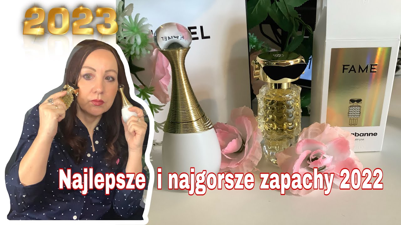 NAJLEPSZE I NAJGORSZE ZAPACHY 2022 HITY I KITY PERFUMOWE 2022 - YouTube