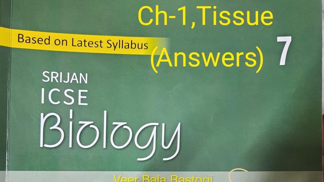 Srijan ICSE Biology Class 7 Ch 1 Answers Tissue YouTube srijan-icse-biology-class-7-ch-1-answers-tissue-youtube