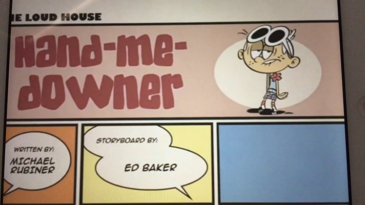The Loud House Hand Me Downer title card - YouTube