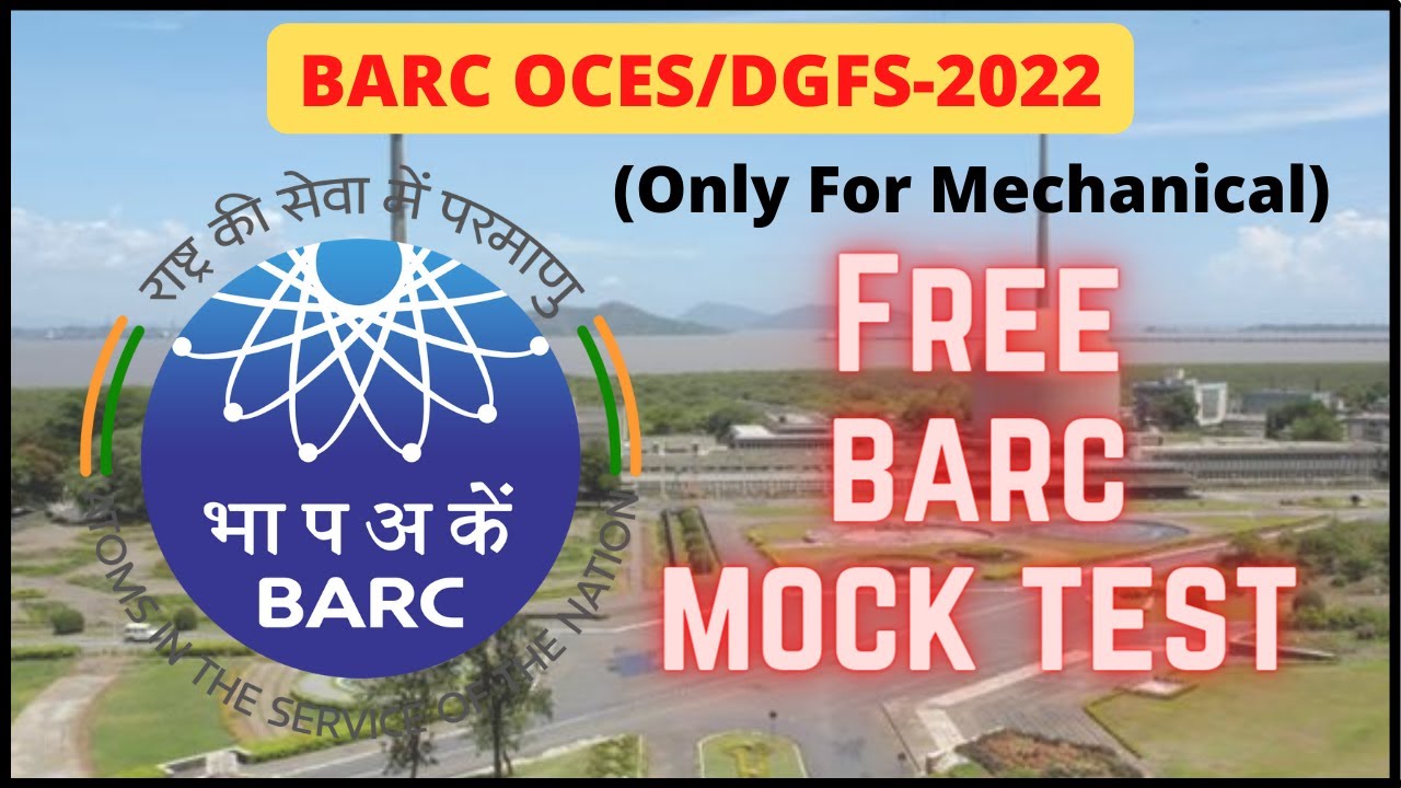 Free BARC Mock Test Only for Mechanical Branch | BARC OCES/DGFS-2022 ...