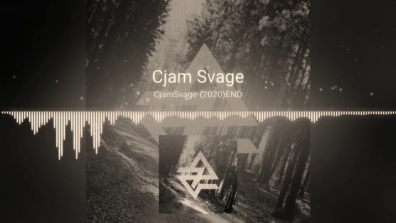 2020 End - Cjam Svage - YouTube Music