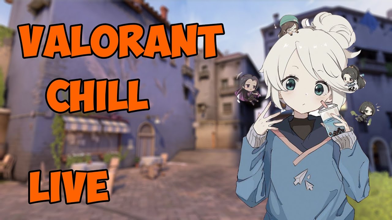 Valorant Chill - YouTube