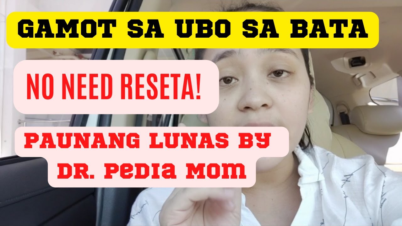 GAMOT sa UBO sa bata| Over-the-counter drugs for Cough in Children|Dr ...
