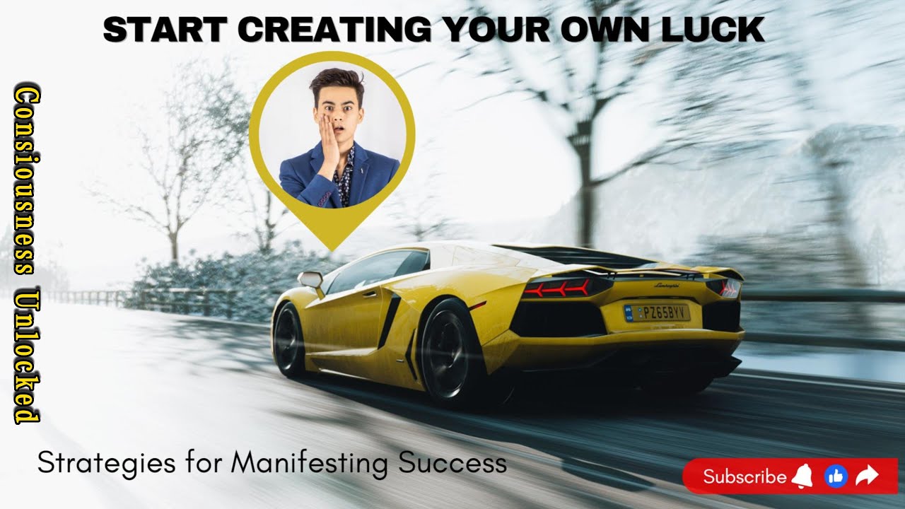 Creating Your Own Luck: Strategies for Manifesting Success - YouTube