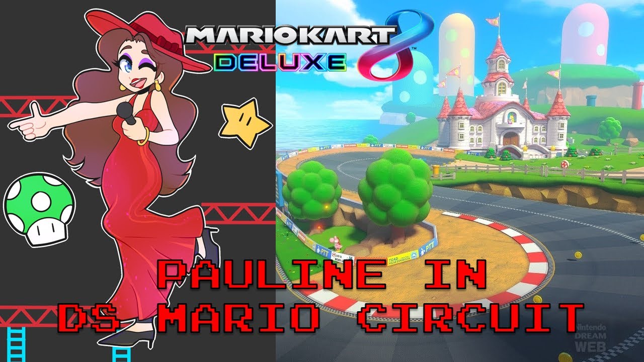 Mario Kart 8 Deluxe: Pauline in Mario Circuit (DS) - YouTube