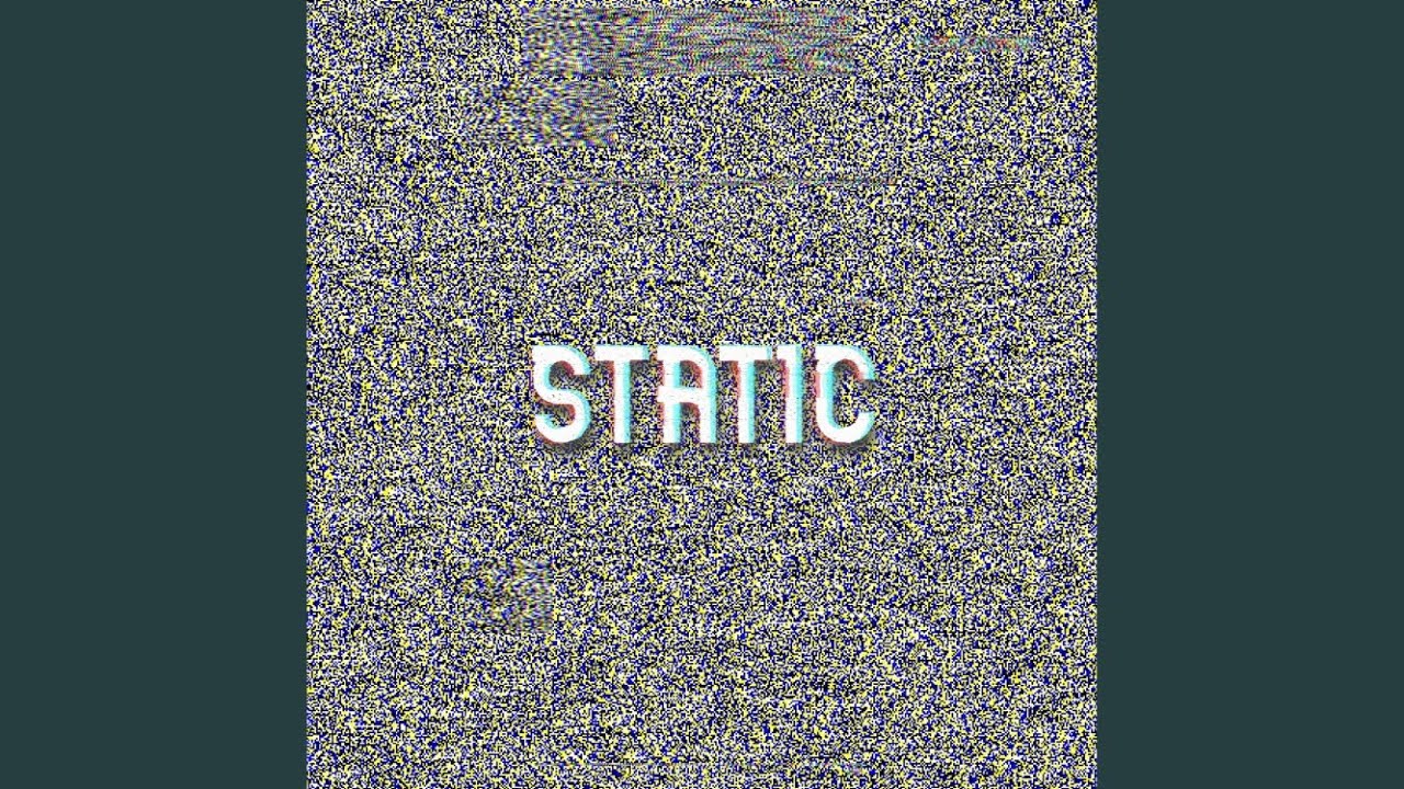 Static - YouTube
