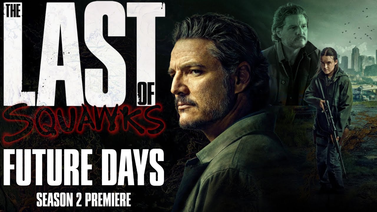 #TheLastOfUs |SEASON 2 PREMIERE| Future Days - YouTube