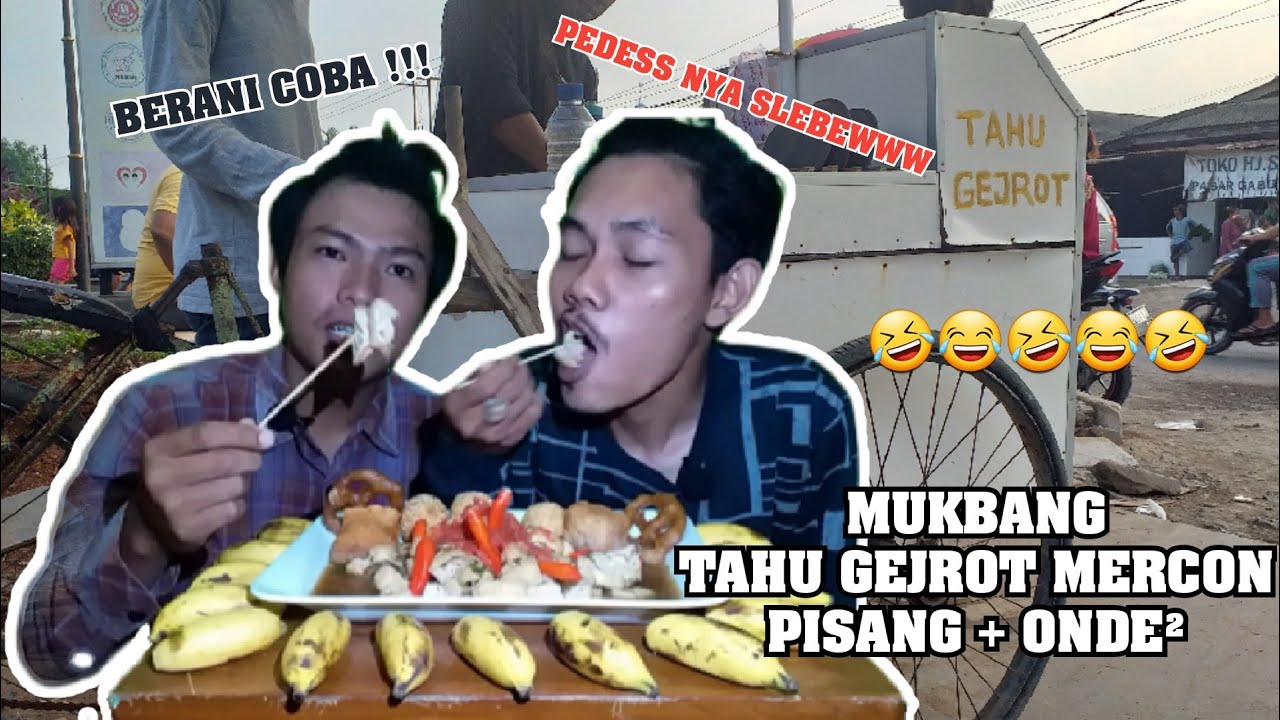 Mukbang Tahu Gejrot Mercon Sahabat 2 Sijoli Youtube