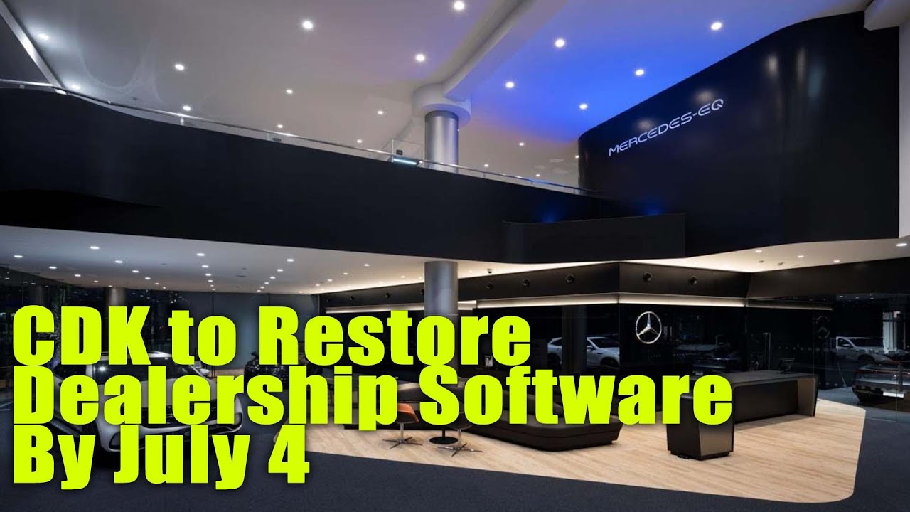 CDK to Restore Dealership Software By July 4 - YouTube