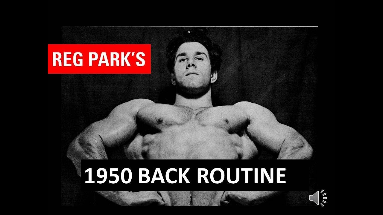 DEVELOP A THICK WIDE BACK WITH REG PARK'S 1950 BACK ROUTINE! - YouTube