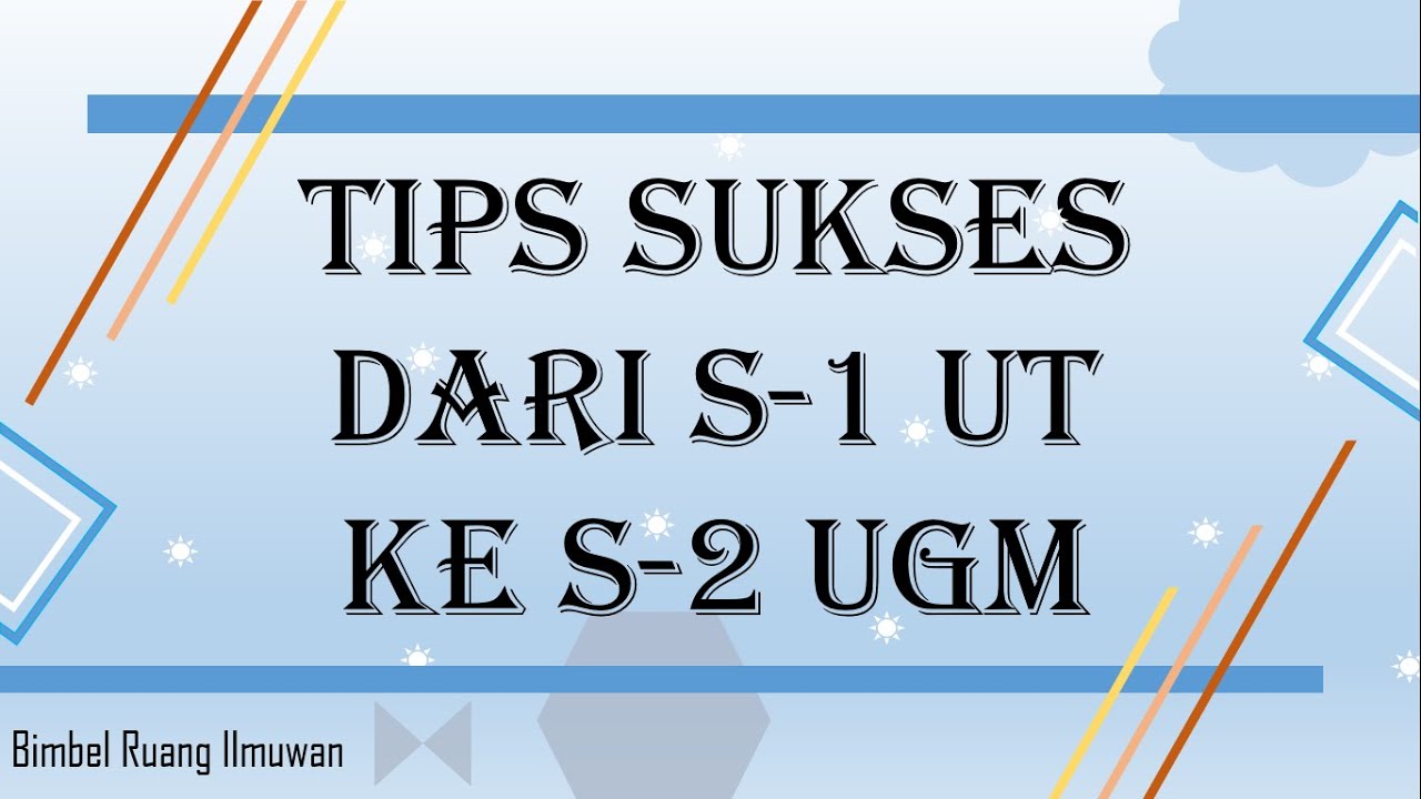 Dari UT bisa S2 ke Universitas Gadjah Mada (UGM). kok bisa? | Tips ...