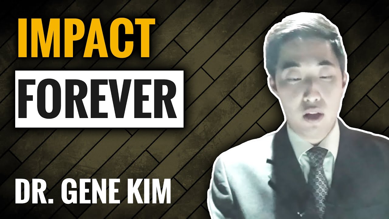 Creating Prayers That... IMPACT FOREVER | Dr. Gene Kim - YouTube