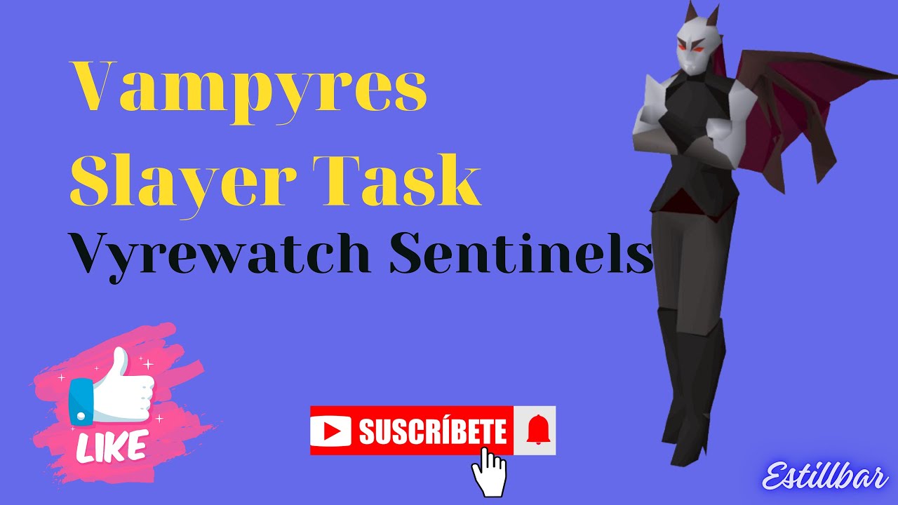 Vampyres, Vyrewatch Sentinels Slayer Guide OSRS - YouTube