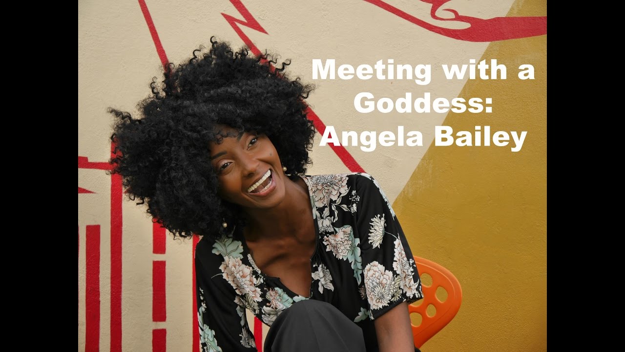 Meeting with a Goddess: Angela Bailey - YouTube