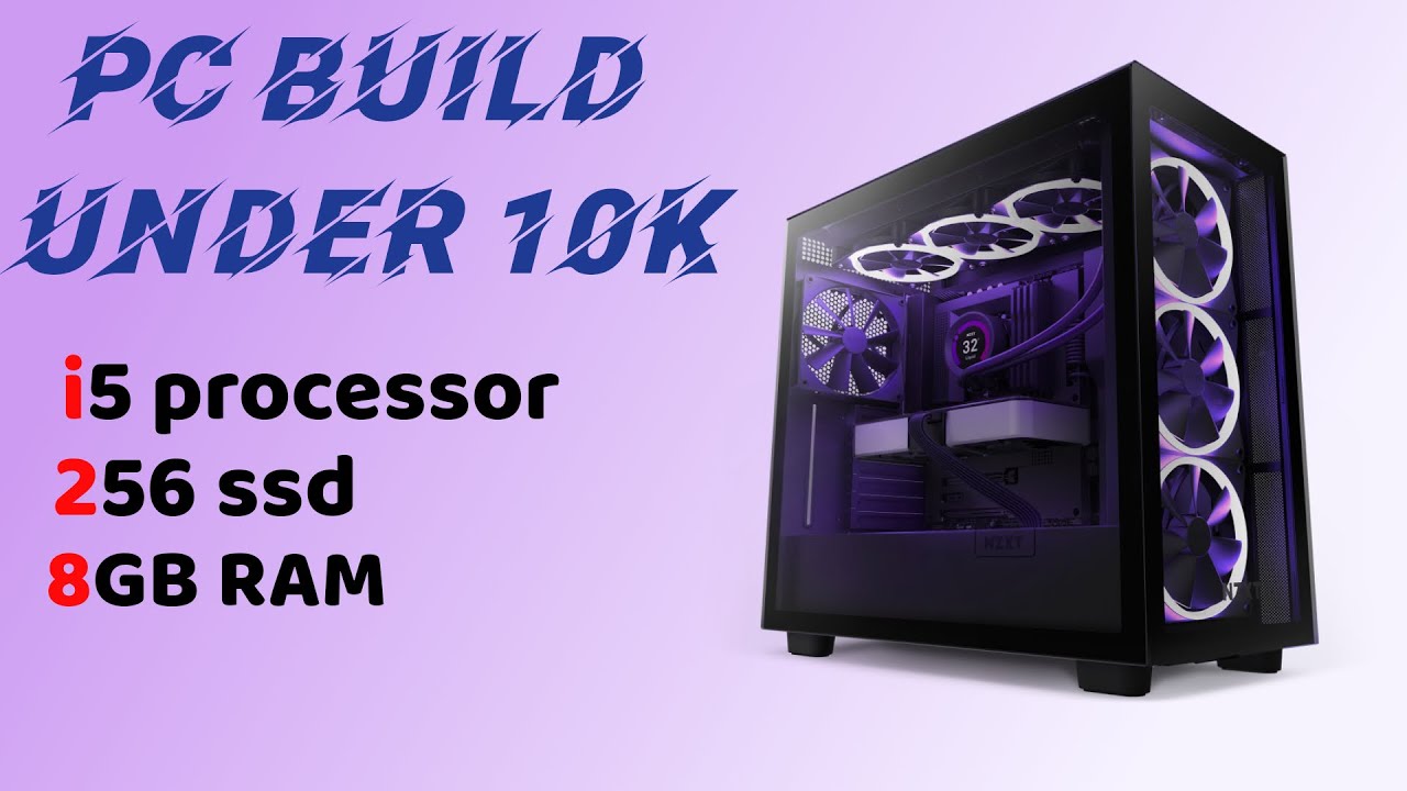 PC Build under 10000/- with i5 processor - YouTube