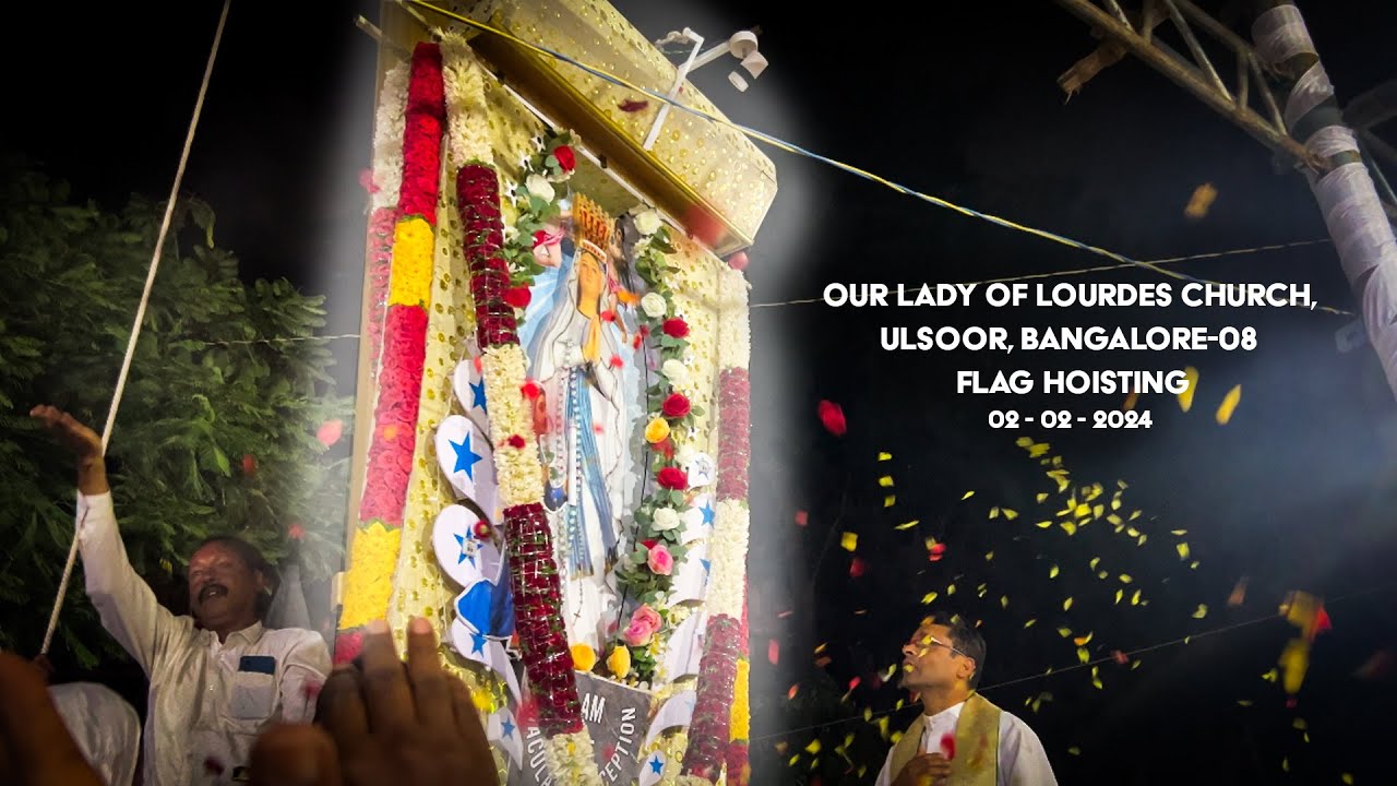Our Lady of Lourdes Church, Ulsoor, 86th Year Novena Flag Hoisting 02 ...