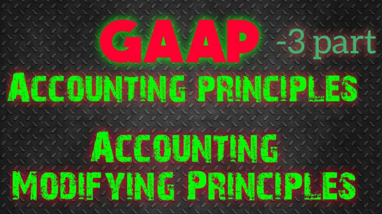 Accounting principles, Accounting modifying Principles - YouTube