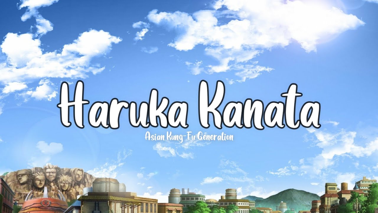 Naruto Opening 2 - AsianKung-Fu Generation - Haruka Kanata Full Song ...