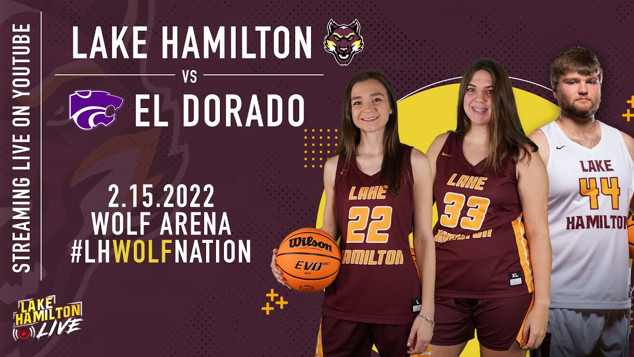 Lake Hamilton Wolves vs. El Dorado Wildcats Varsity Basketball ...