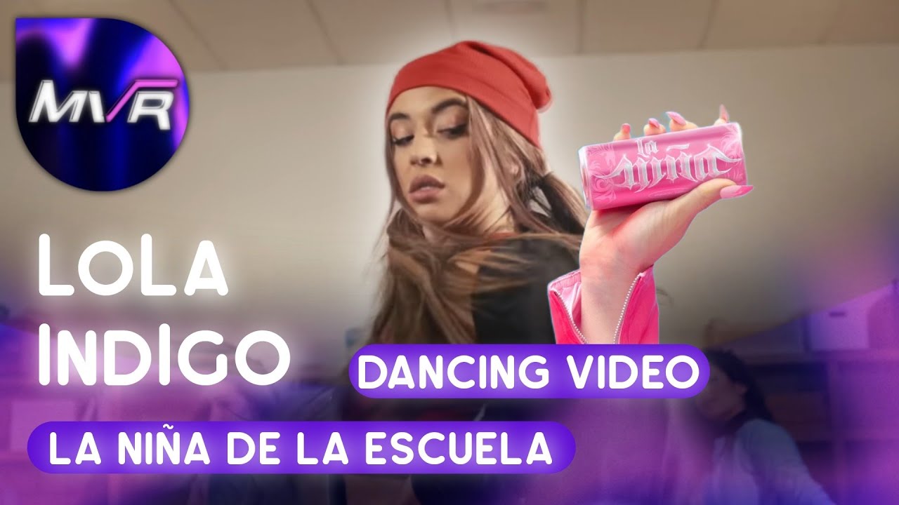 Lola Indigo, Tini, Belinda - La Niña De La Escuela (Dancing Video ...