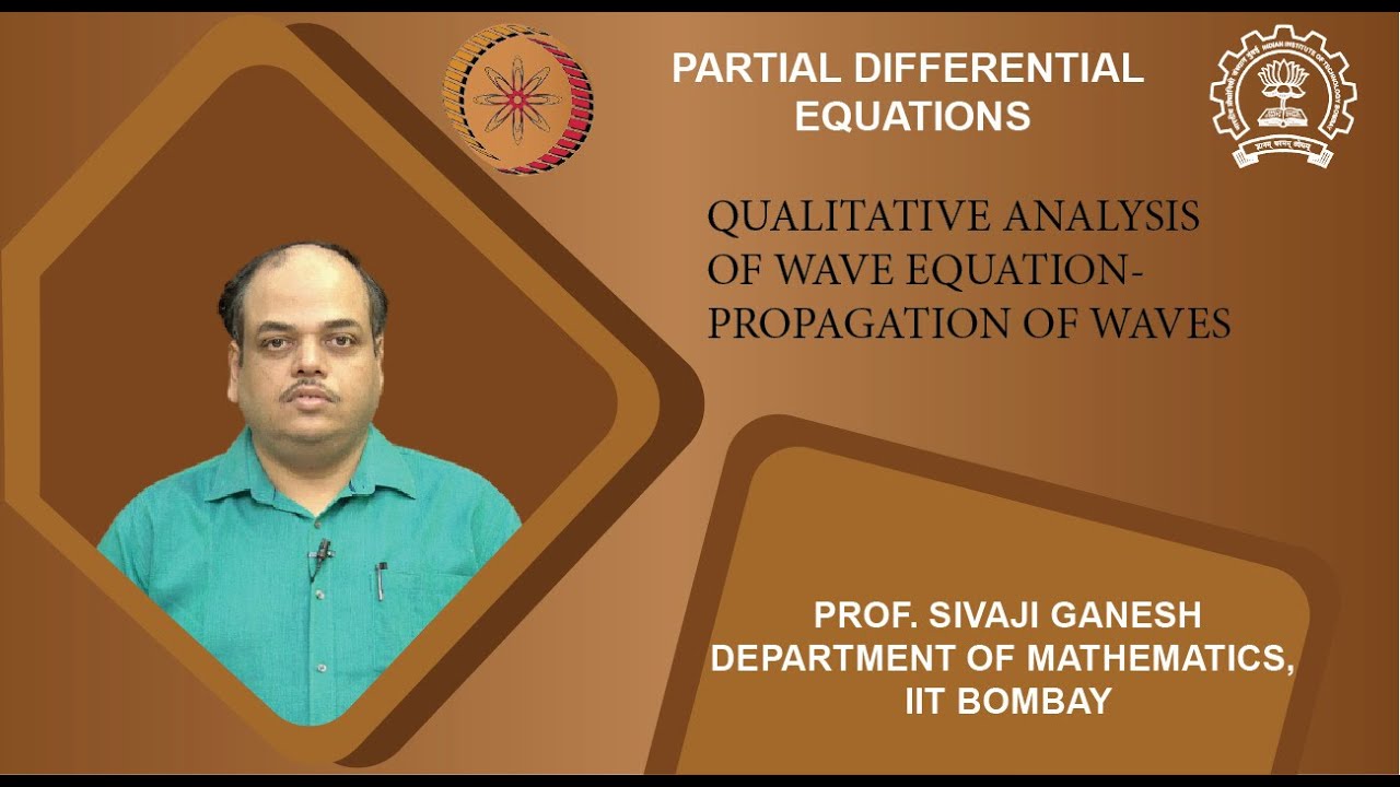 Lecture 5.7: Qualitative analysis of Wave equation - Propagation of ...