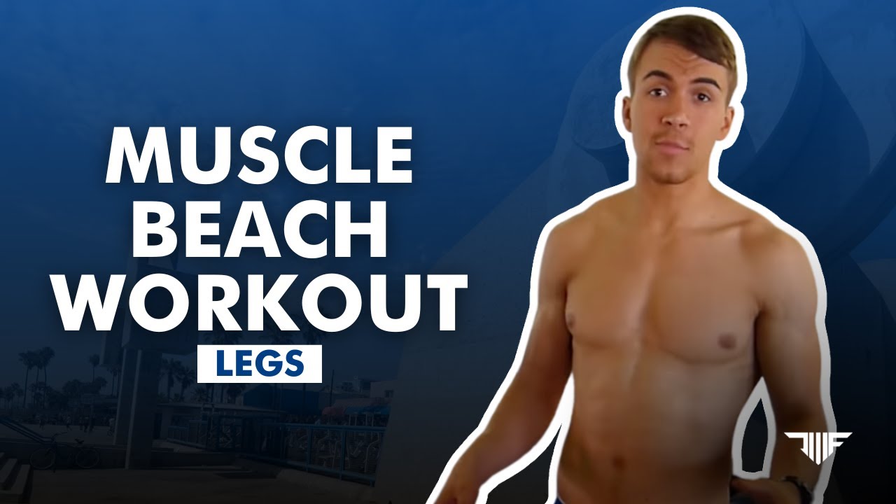 Muscle Beach Workout - Legs - YouTube