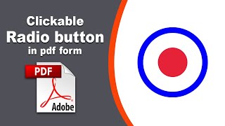 How To Edit Or Change The Clickable Radio Button In A Fillable Pdf Form ...