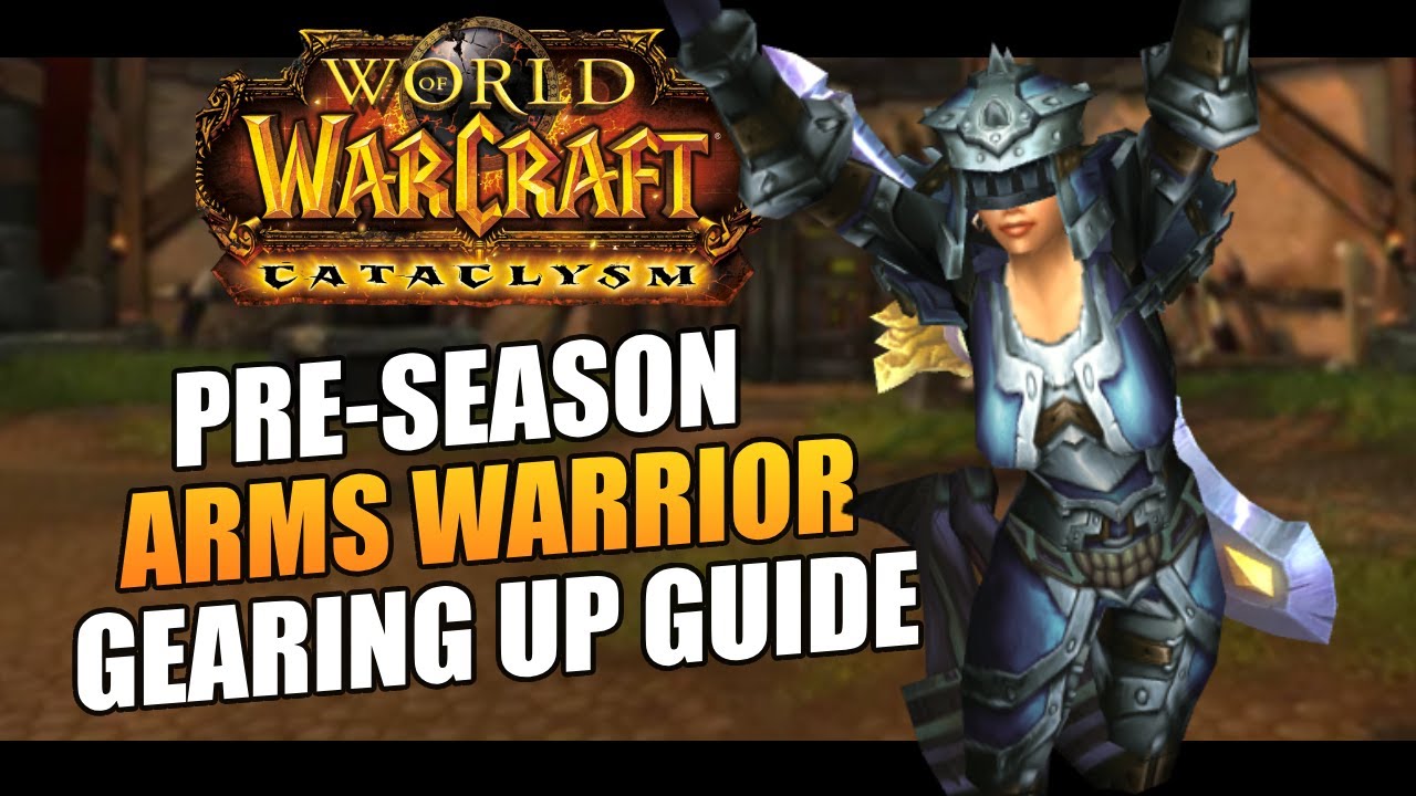 Gearing up for Cataclysm Season 1 | Arms Warrior Bloodthirsty PvP Gear ...