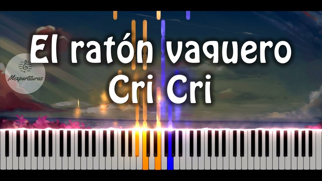 Cri Cri - El raton vaquero Piano Cover Chords - Chordify