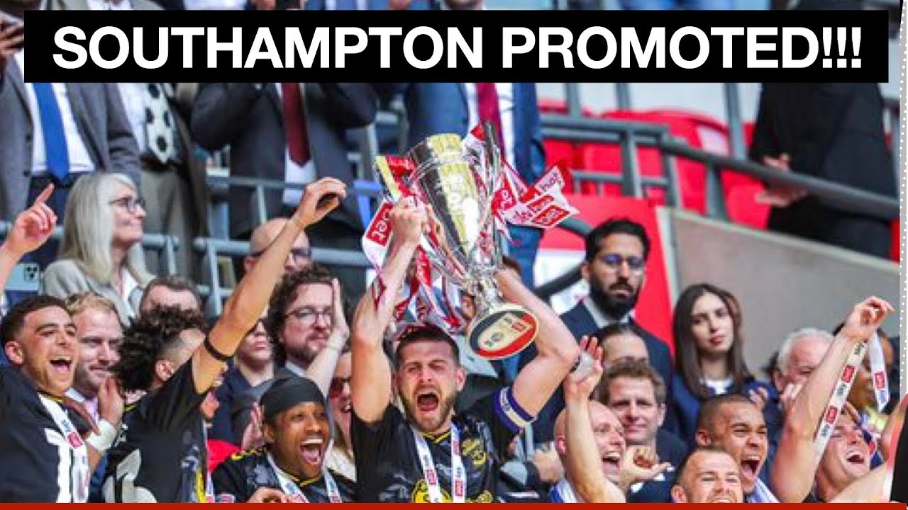 SOUTHAMPTON ARE PROMOTED TO THE PREMIER LEAGUE!!! - YouTube