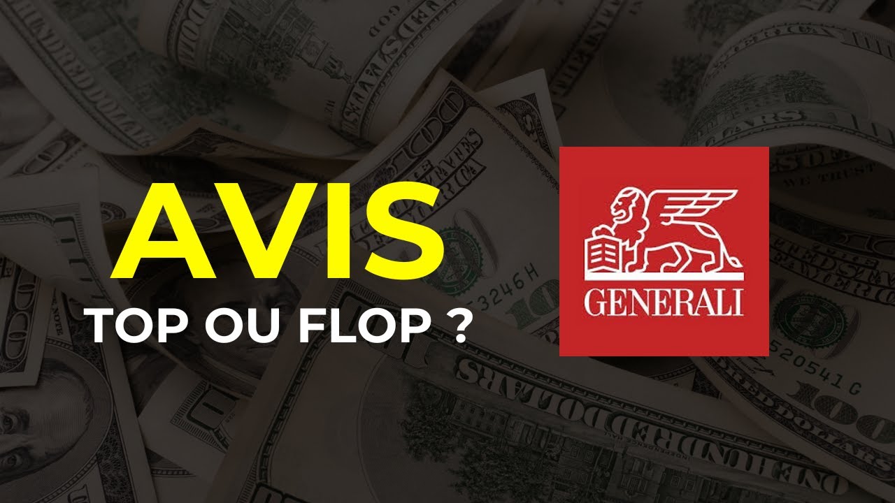 GENERALI ASSURANCE VIE : AVIS HONÊTE (Avantages, Inconvénients & Note) - YouTube