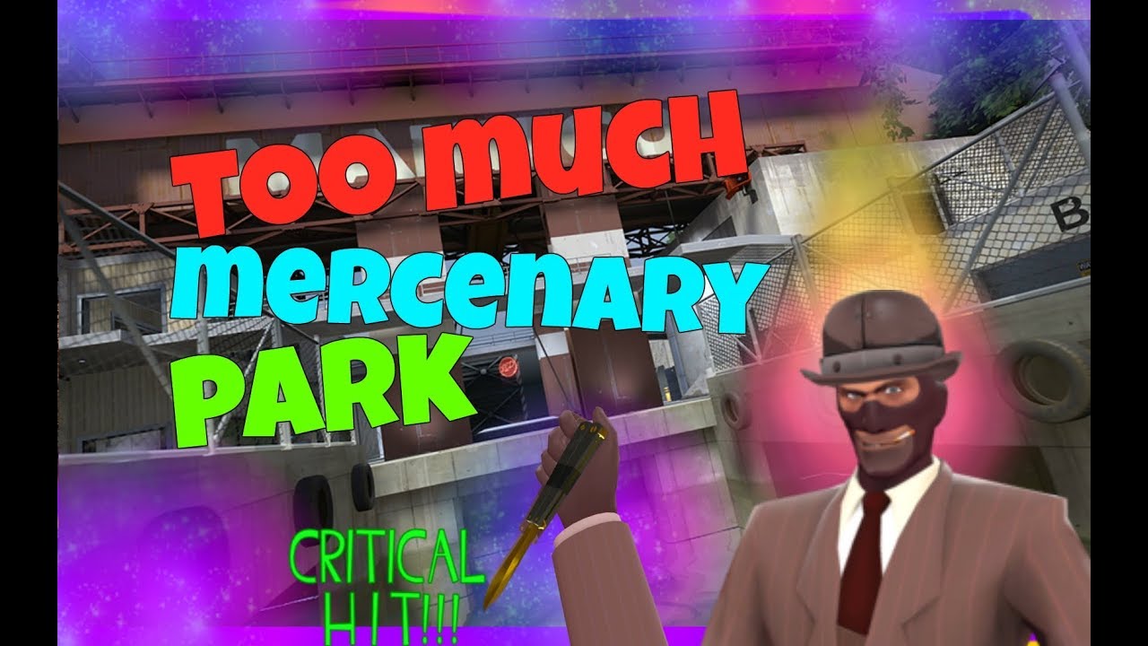 TF2: Too Much Mercenary Park [Random Highlights & Moments] - YouTube