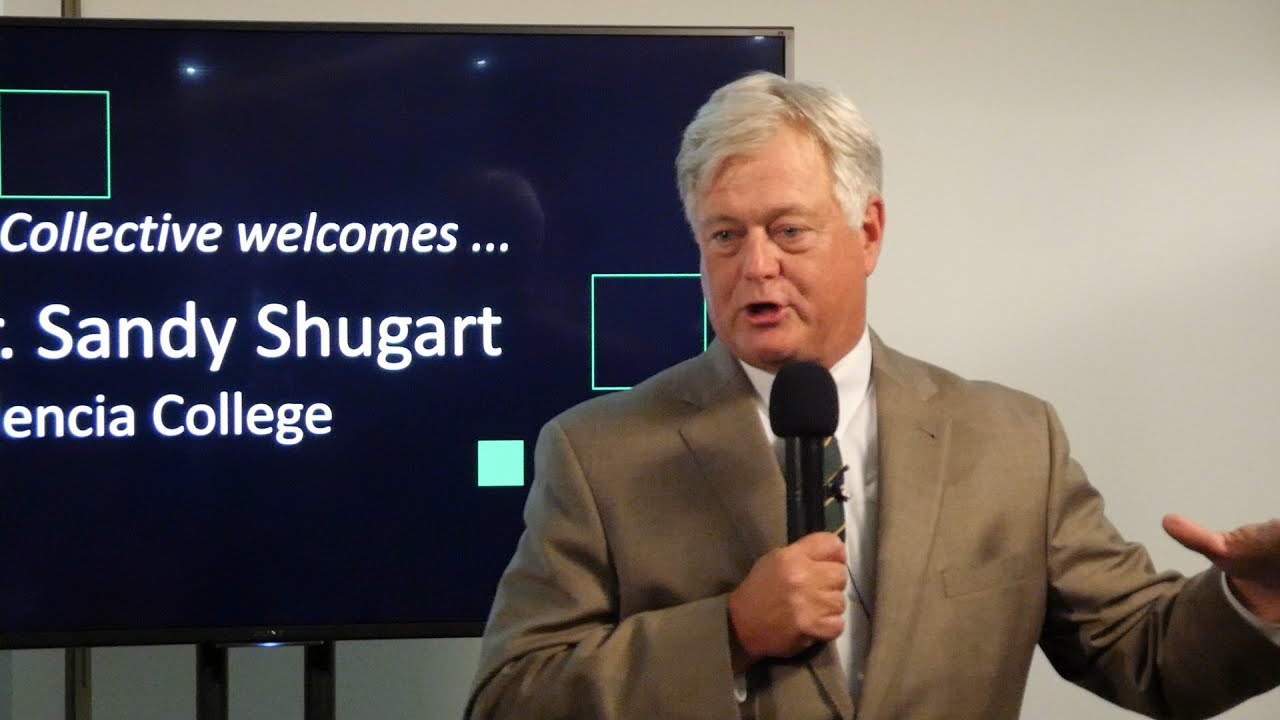 Valencia College President Dr. Sandy Shugart speaks at The Collective ...