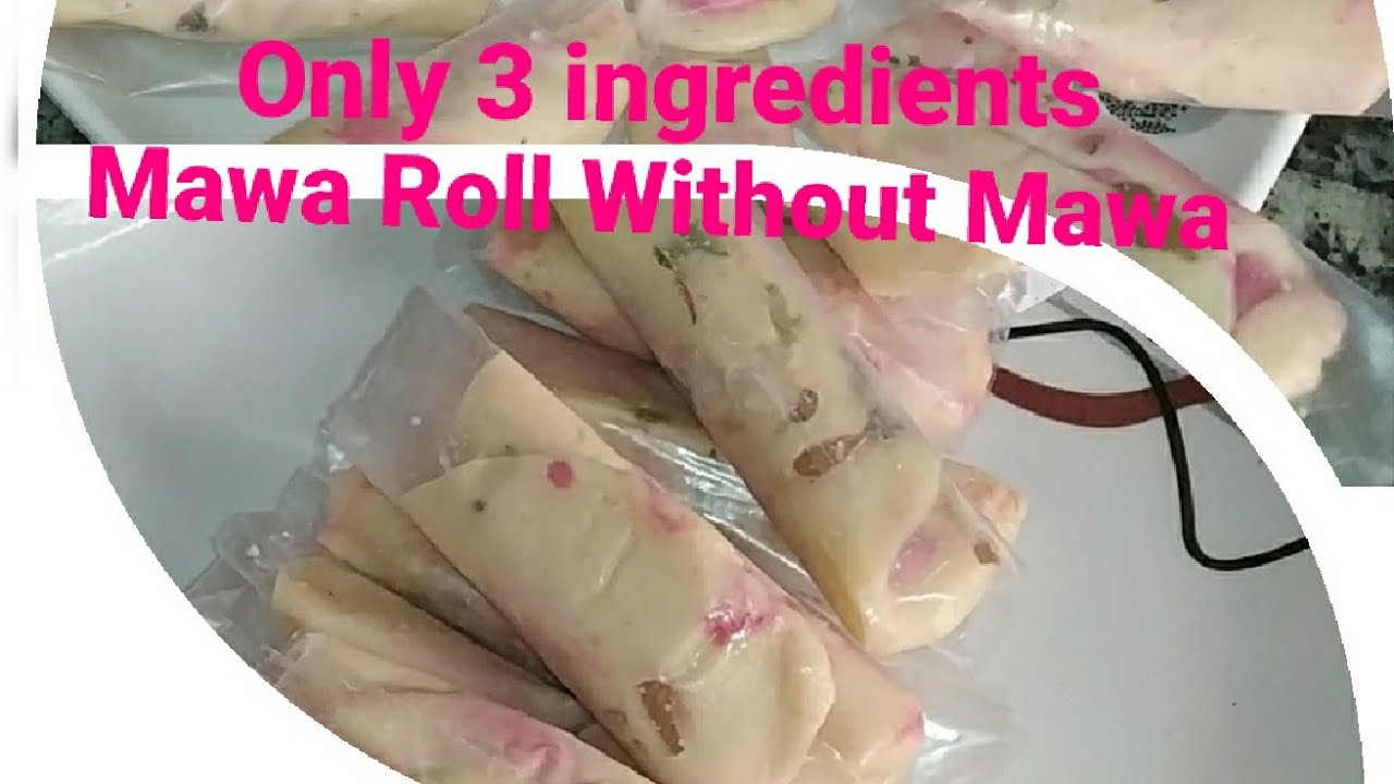Mawa Rolls Without Mawa | Only 3 ingredients| Ready In 10 Minutes ...