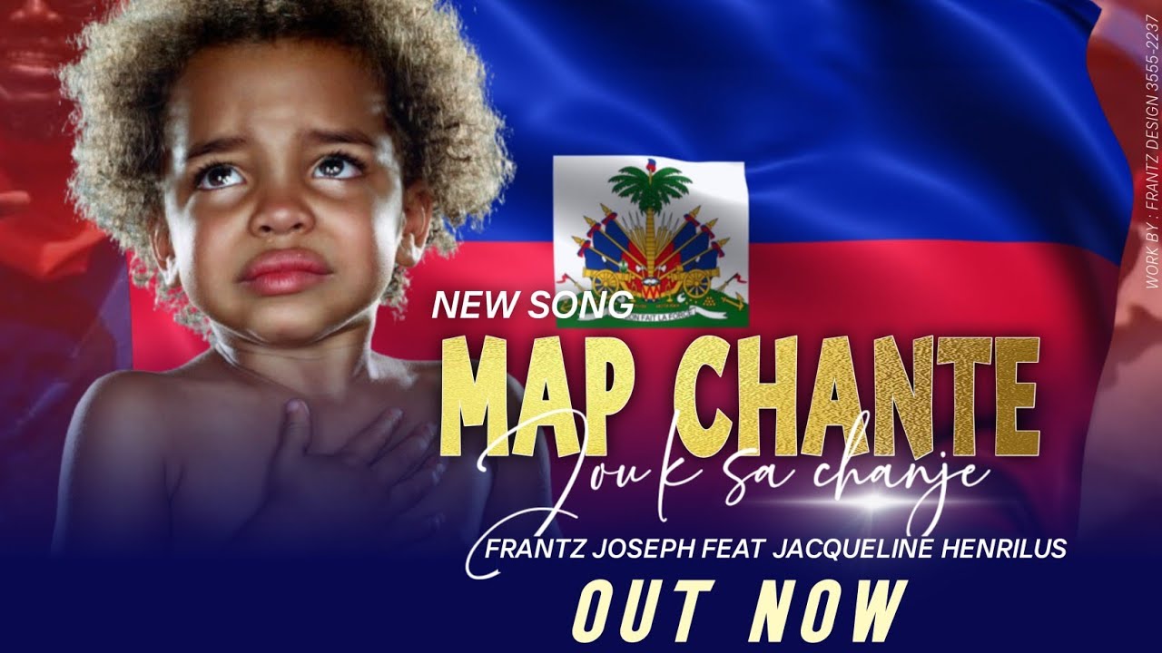 MAP CHANTE POU SA CHANJE BY:FRANTZ JOSEPH FEAT JACKY HENRILUS (LYRICS ...