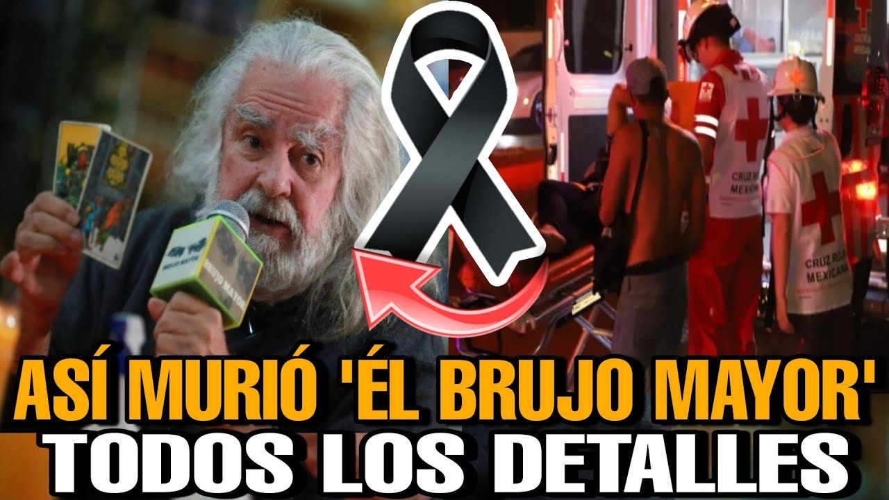 Asi MURIO El Brujo Mayor de Mexico DETALLES de la Muere Antonio Vázquez ...