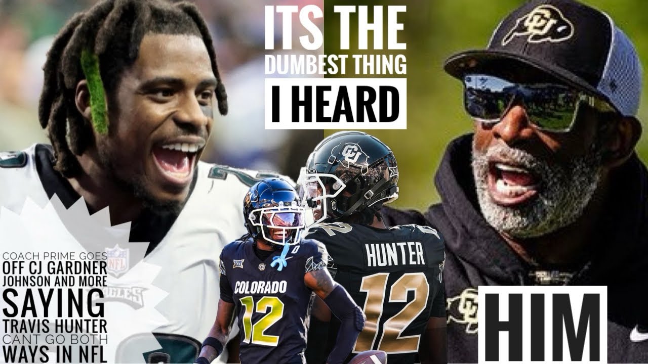 Coach Prime GOES OFF After CJ Gardner Johnson Say Travis Hunter Can’t ...