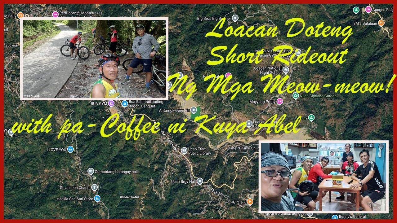 Short Rideout ng Mga Meow-meow Sa Akyatin ng Loacan-Doteng-Antamok ...
