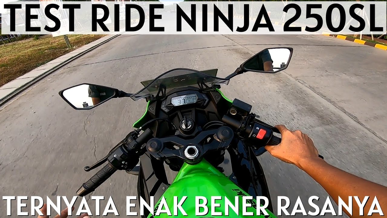 ENAK BENER NIH KAWASAKI NINJA 250 SL BUAT RIDING - YouTube