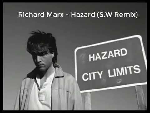 Richard Marx - Hazard (S.W Remix)