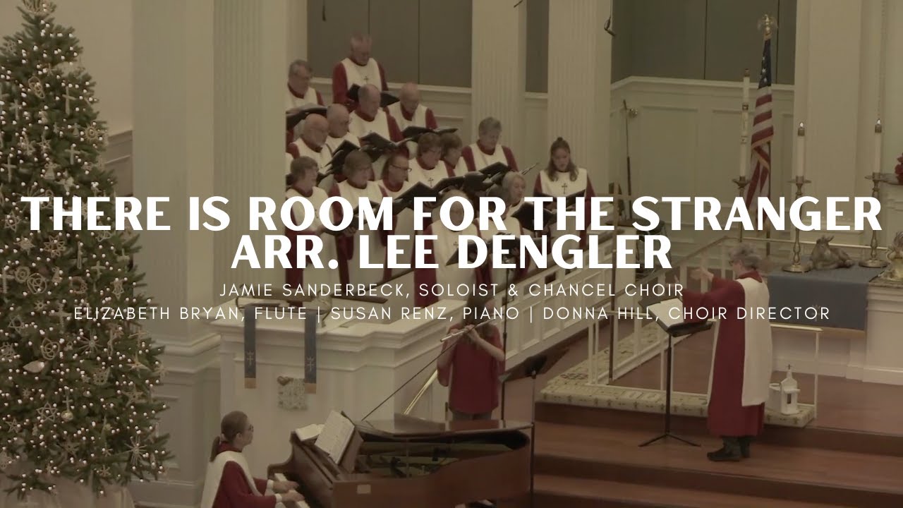 There Is Room For The Stranger arr. Lee Dengler | Jamie Sanderbeck ...