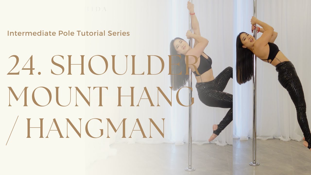 24. How to Shoulder Mount Hang / Hangman - Intermediate Pole Trick Tutorial Series - YouTube