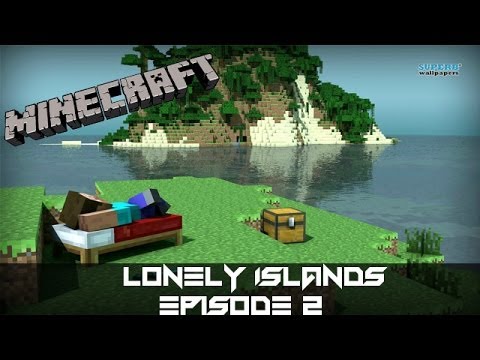 Minecraft Lonely Islands ::Episode 2:: House Work - YouTube