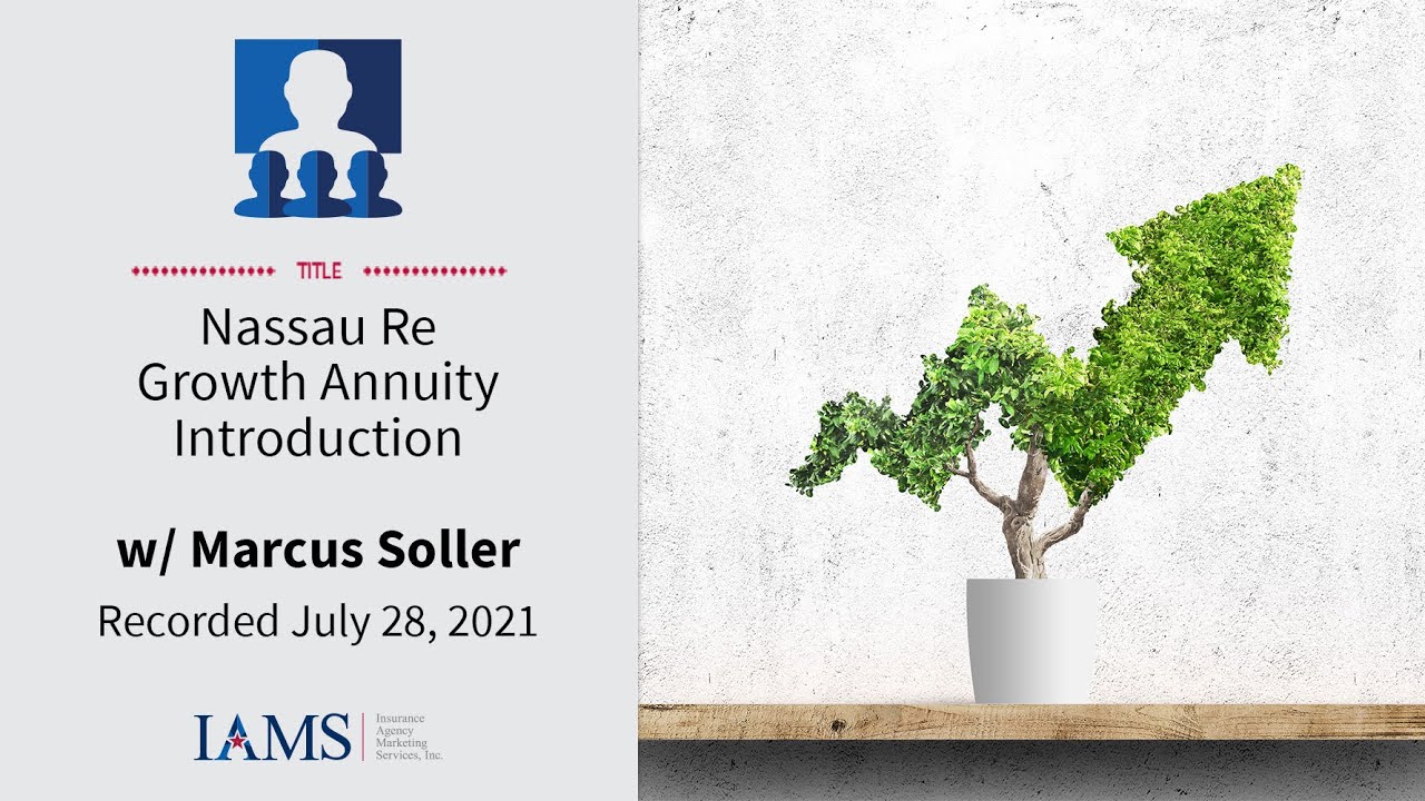 Nassau Re Growth Annuity Introduction - YouTube